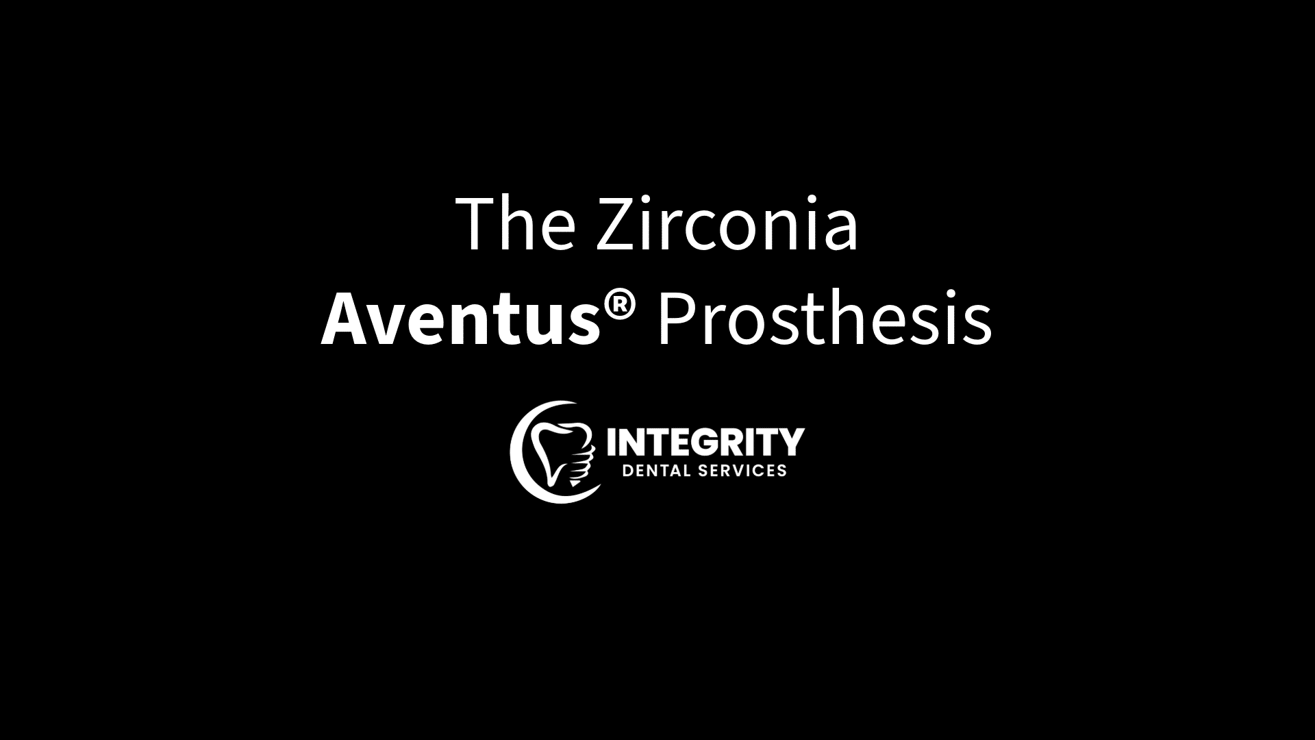Aventus® - Integrity Dental Services